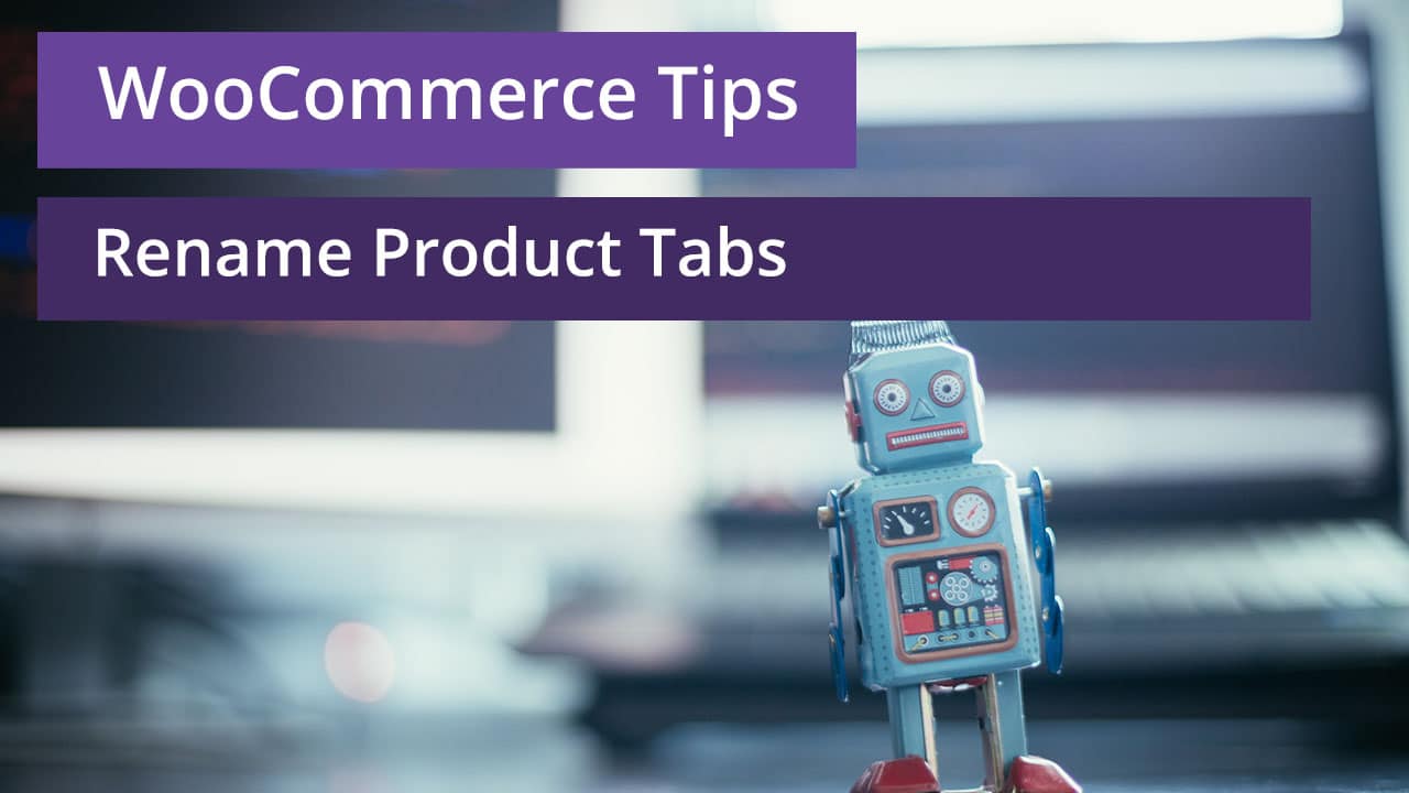 Woocommerce Rename Product Tabs