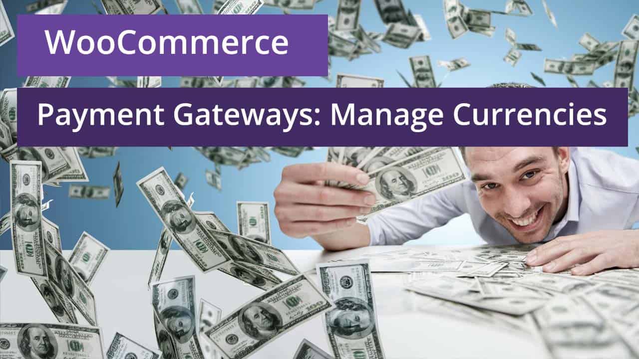 Manage Currency For Woocommerce Payment Gateways